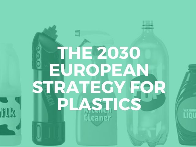 WHAT IS THE 2030 EUROPEAN STRATEGY FOR PLASTICS? | 3D Click